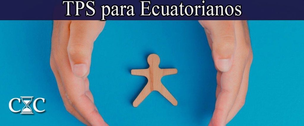 Aplica el Estatus de Protección Temporal (TPS) a los Ecuatorianos